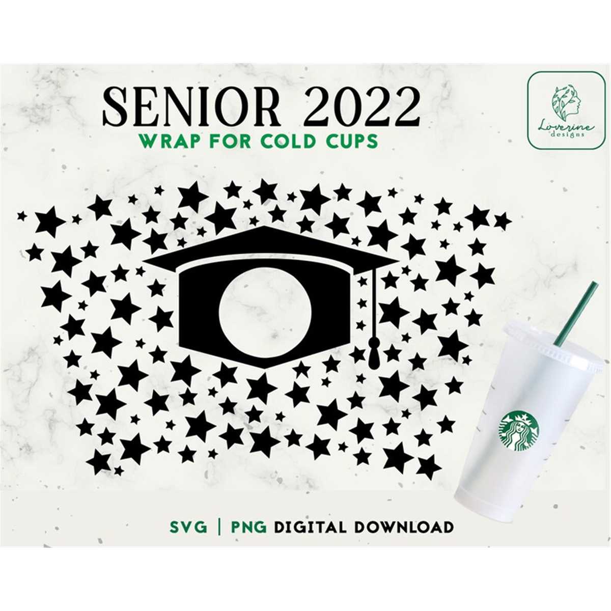 2022 Senior Graduation SVG 24oz Venti Cold Cup svg - Venti 2 - Inspire ...
