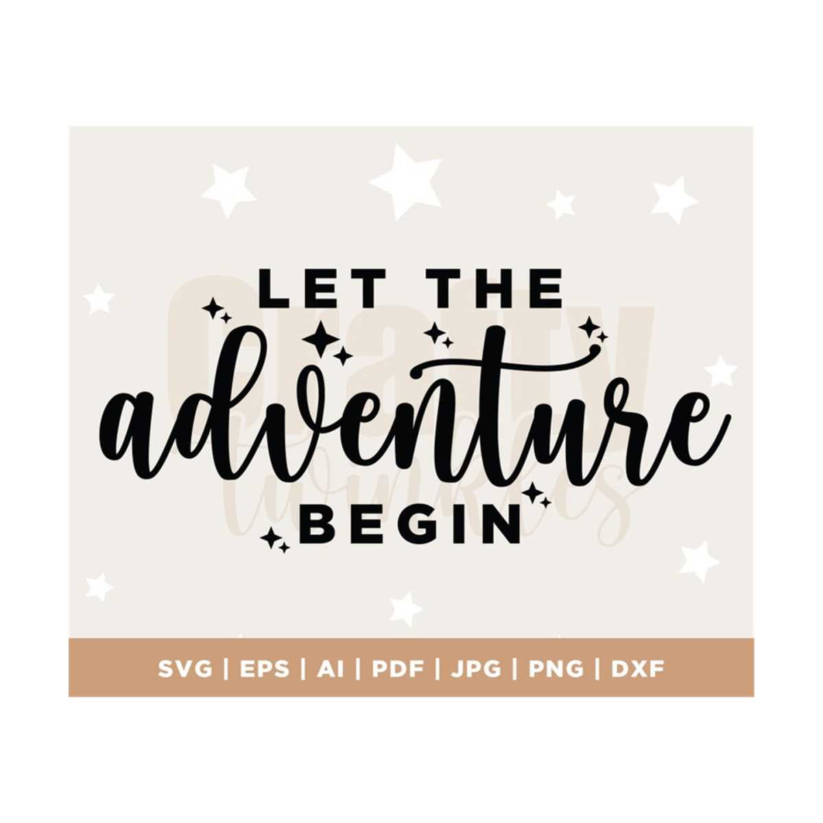 Let The Adventure Begin SVG, Adventure Svg, Adventure Cut Fi | Inspire ...