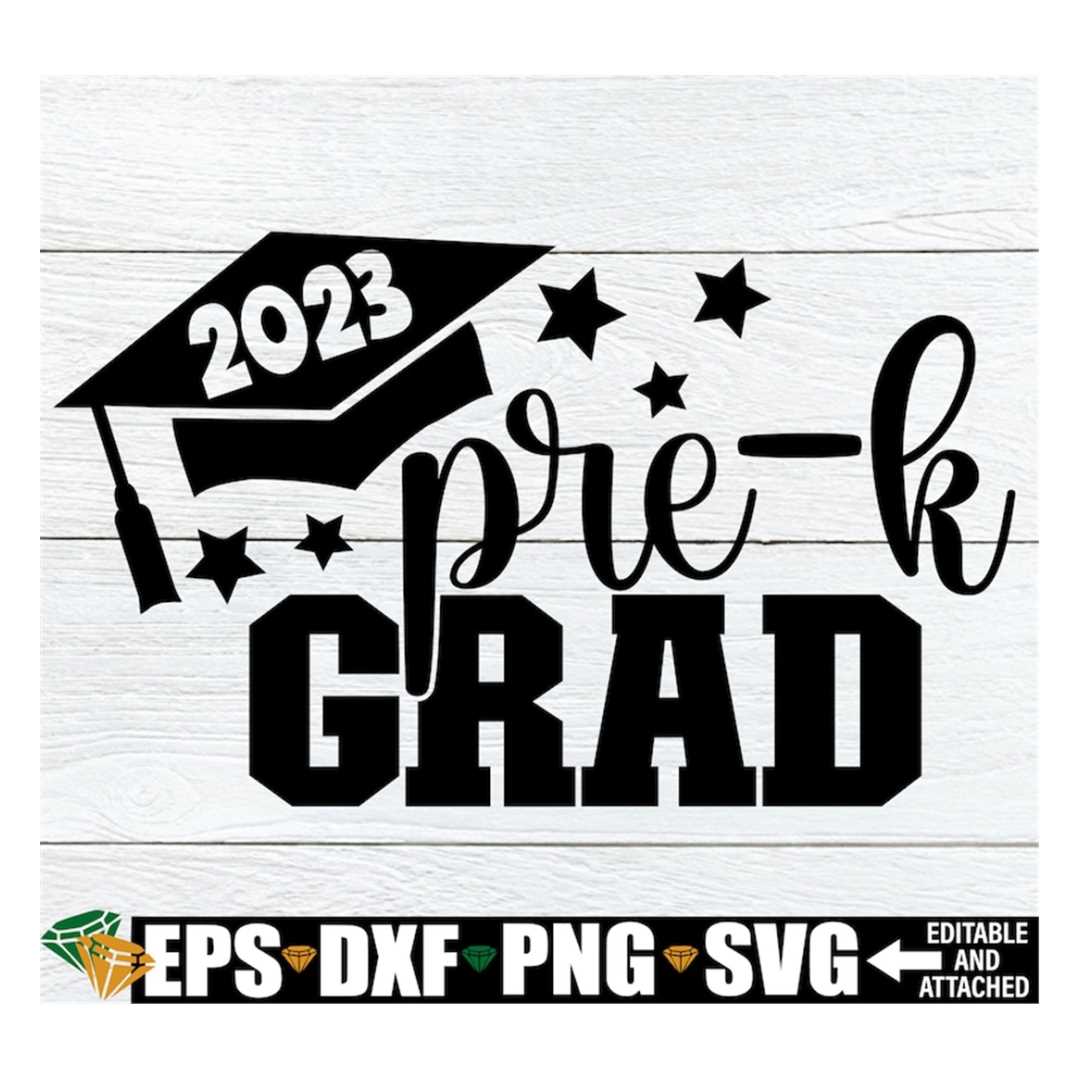 2023 Pre-K Grad, Pre-K Graduation, Pre-K Grad SVG, Pre-K Gra | Inspire ...