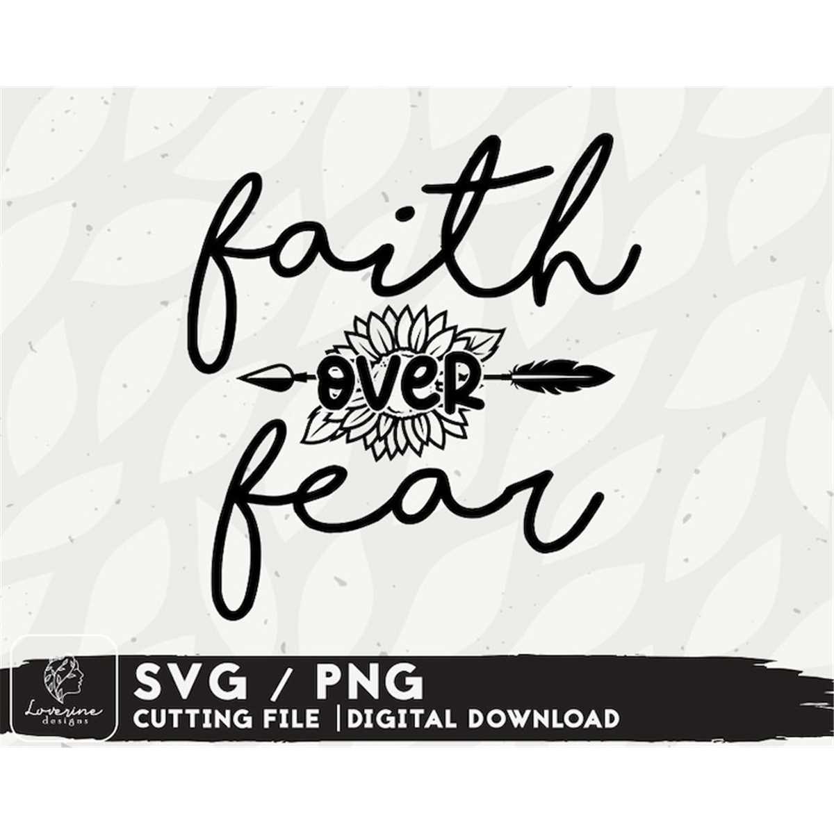 Faith Over Fear SVG Design - Religious SVG - Jesus svg Files | Inspire ...