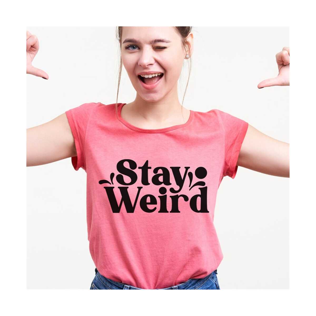 Stay Weird Svg Png, Space Svg, Funny Shirt Svg, Coffee Mug S | Inspire ...