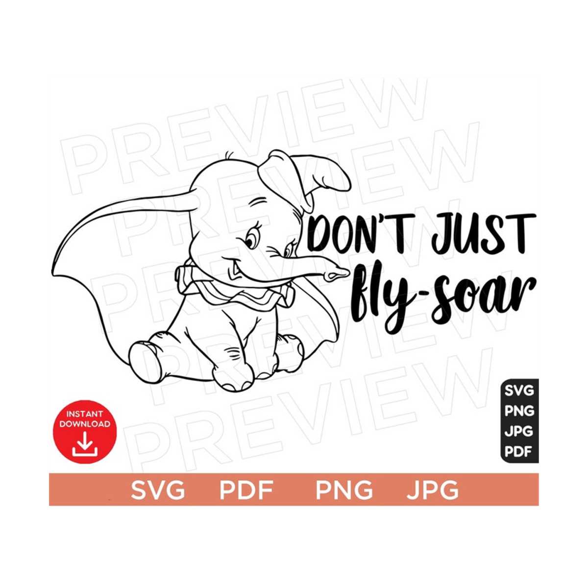Don't Just Fly Soar svg, Dumbo SVG Disneyland Ears svg png c | Inspire ...