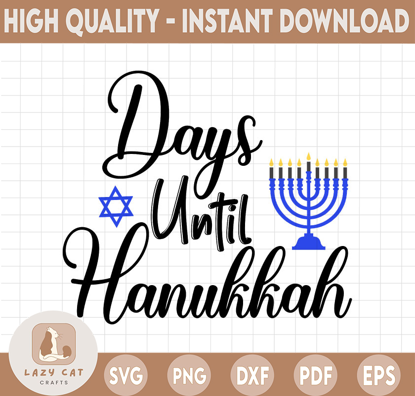 Days until Hanukkah |SVG Cut or Sublimation print Count down | Inspire ...