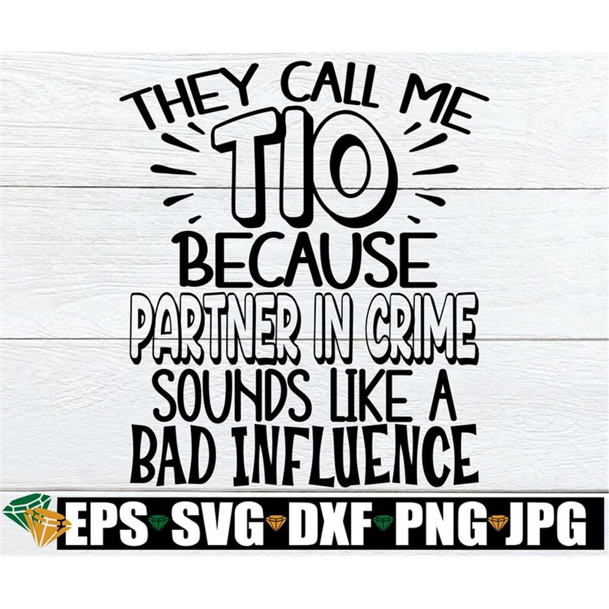 They Call Me Tio Because Partner In Crime Sounds Like A Bad - Inspire ...