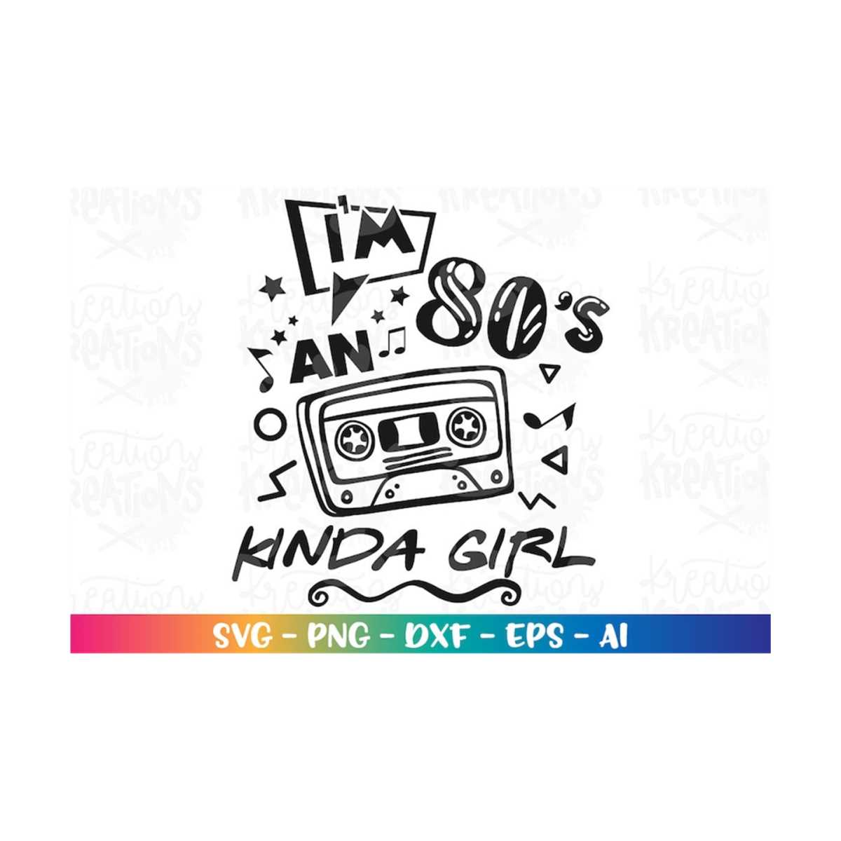 I'm an 80s kinda Girl svg 80s vibe svg music casset svg musi | Inspire ...
