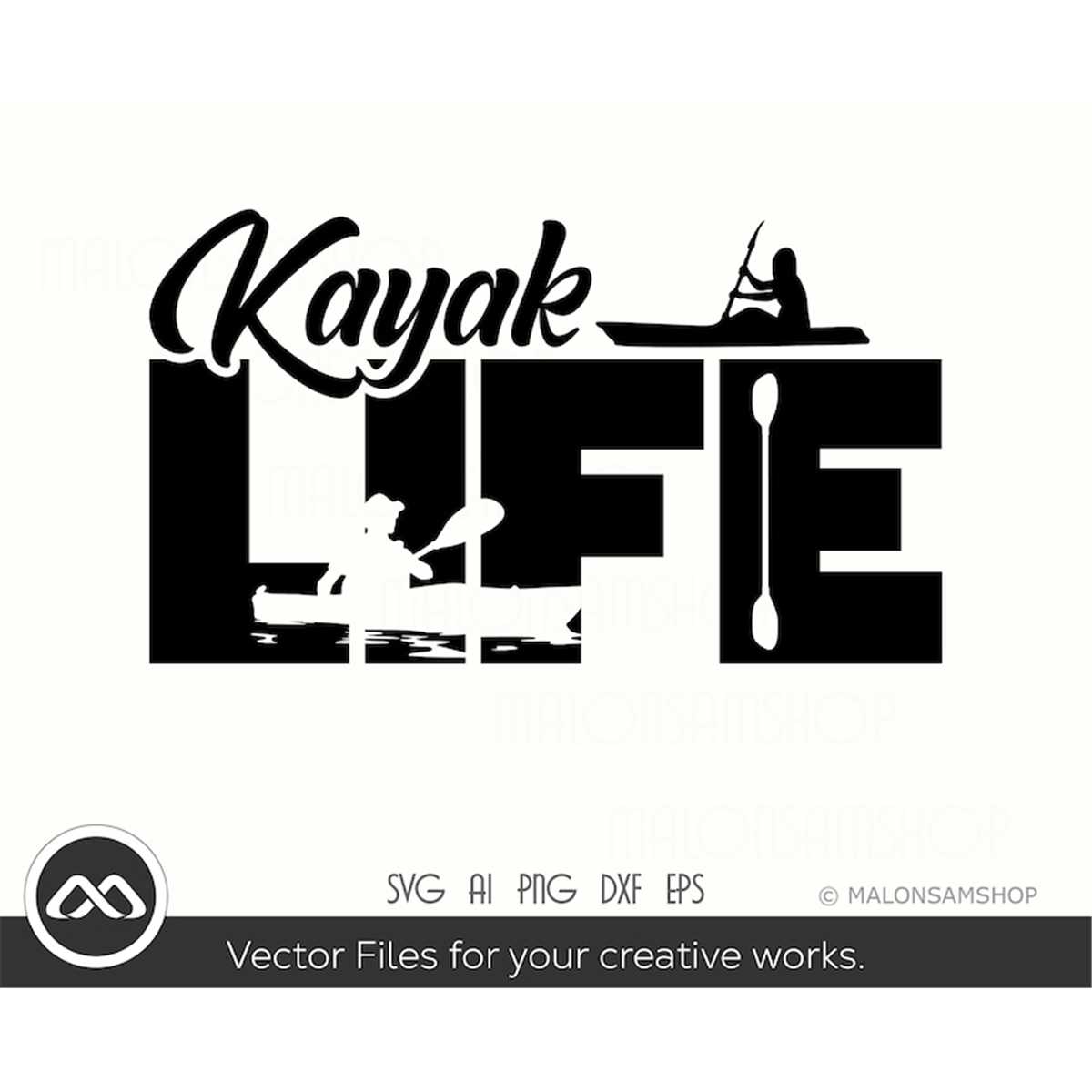 kayak SVG Kayak Life - kayak svg, kayaking svg, canoe svg, b | Inspire ...