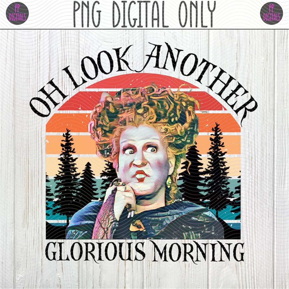 Oh Look Another Glorious Morning, Sanderson Sisters, Hocus P - Inspire ...