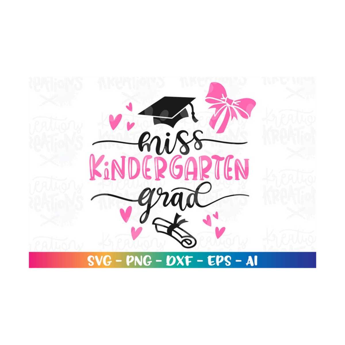 Graduation svg Miss Kindergarten Grad svg Kindergarten cute - Inspire ...