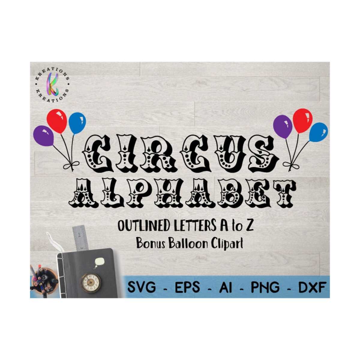 Circus Alphabet OUTLINED Letters CUT FILE svg Circus theme l | Inspire ...