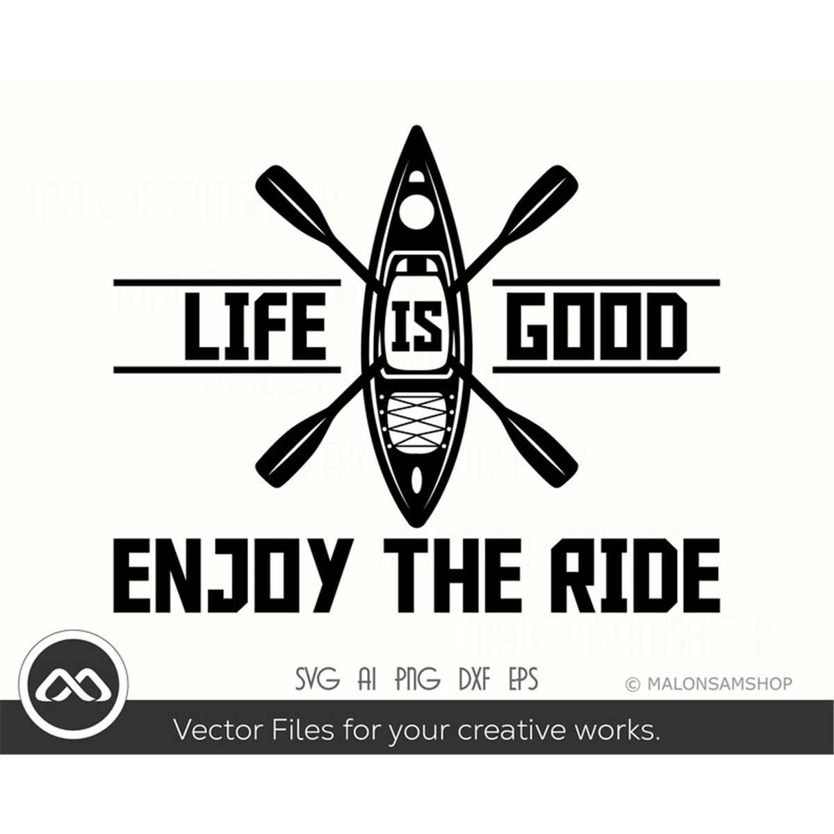 kayak SVG Enjoy the Ride - kayak svg, kayaking svg, canoe sv | Inspire ...