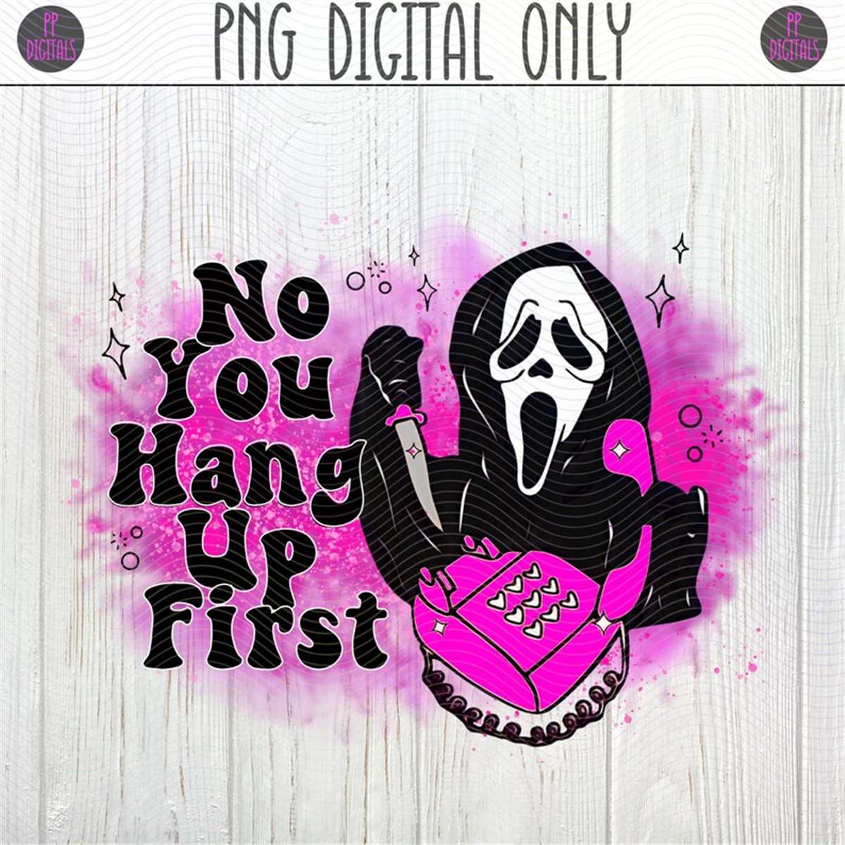 No You Hang Up First Scream Ghostface Funny PNG Sublimation | Inspire ...