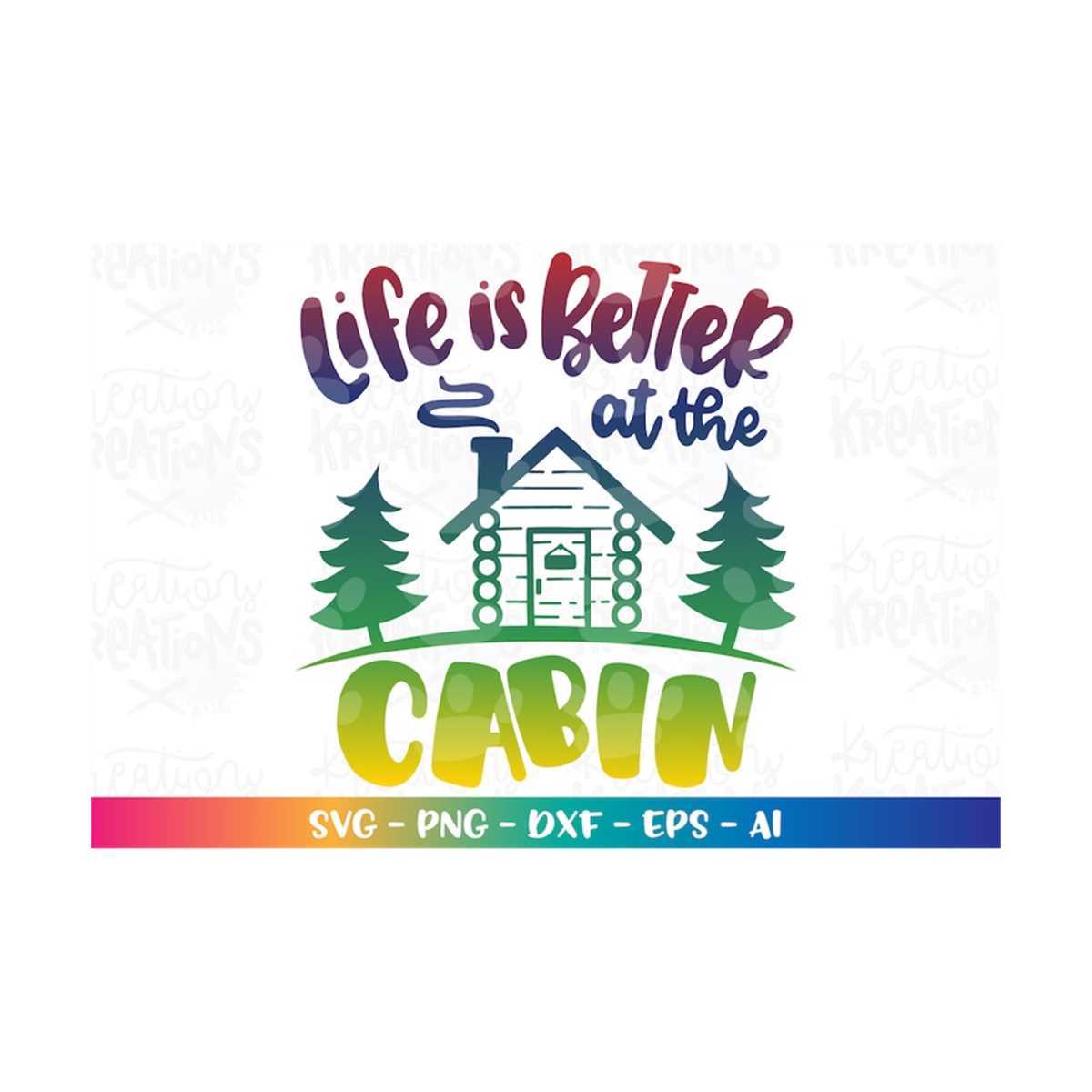 Life is better at the Cabin Svg Cabin quote sayings print ir | Inspire ...