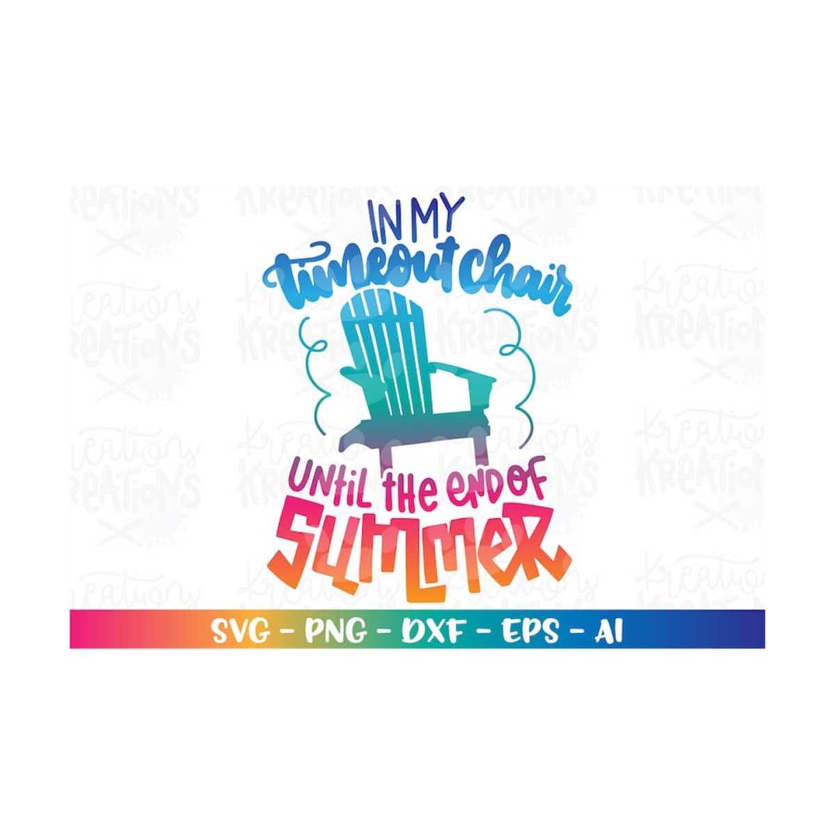 In my timeout chair until the end of summer svg summer teach | Inspire ...