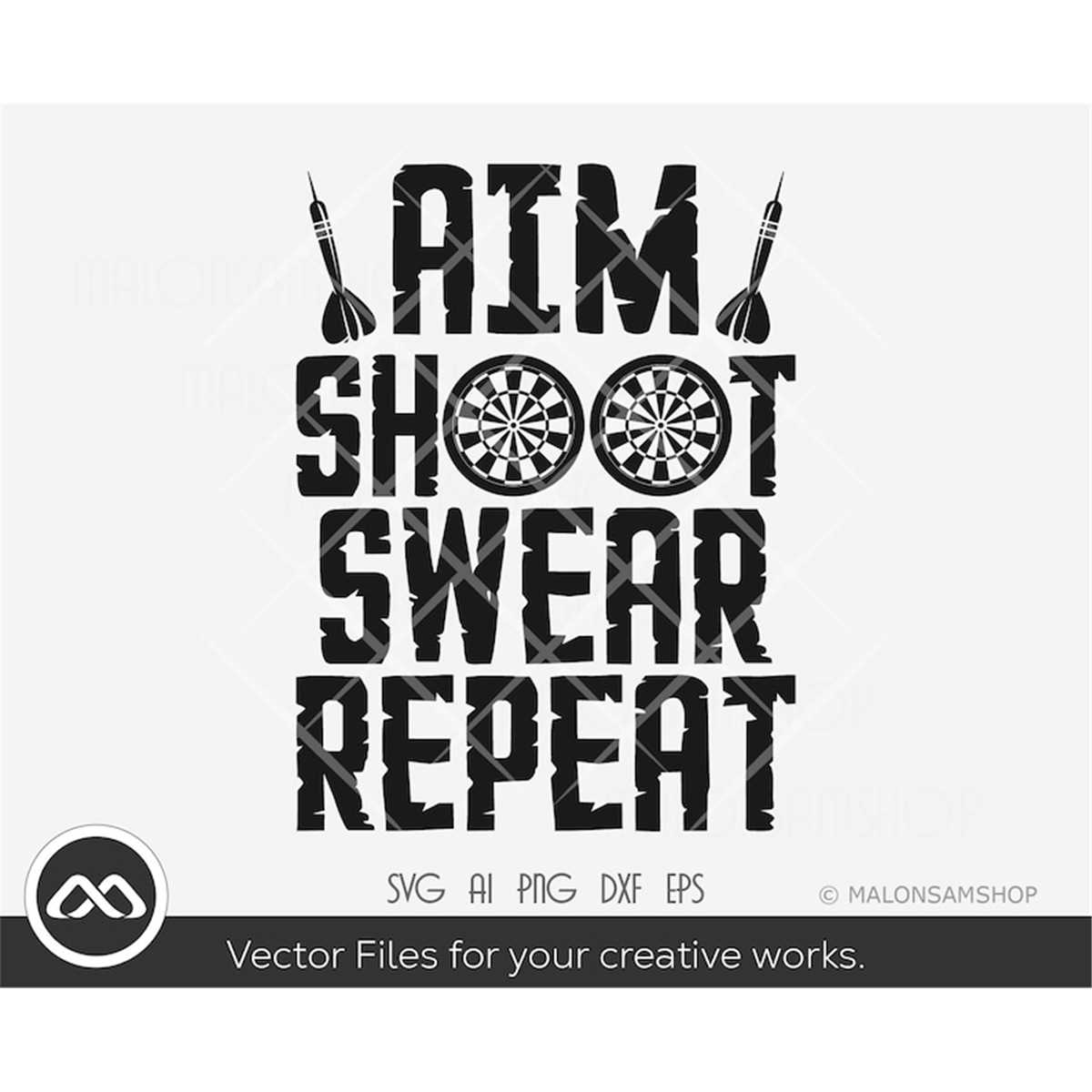 Darts SVG Aim shoot swear repeat - dart svg, dart board svg, | Inspire Uplift