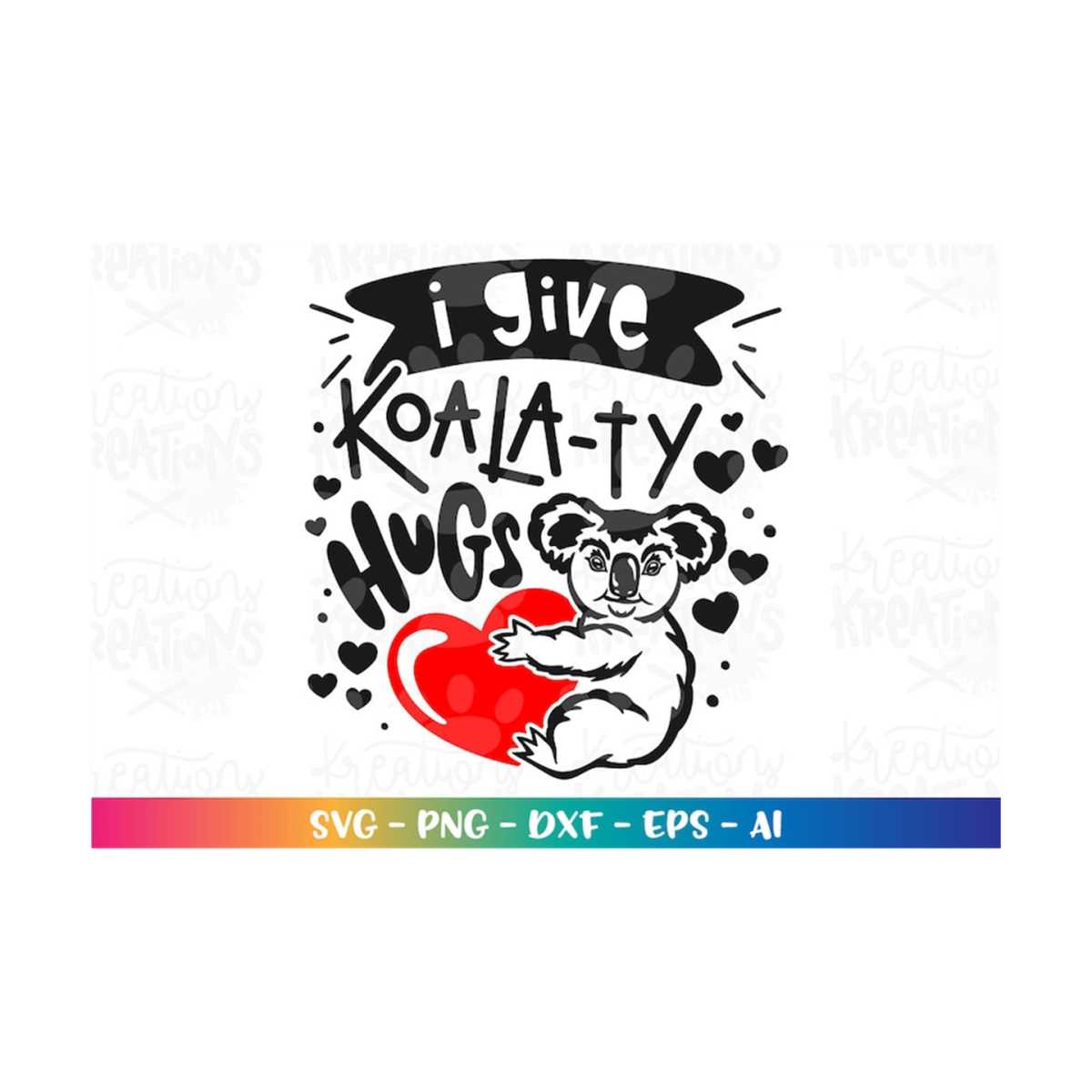 Koala Clipart svg I give Koala-ty Hugs svg cute Koala baby V - Inspire ...