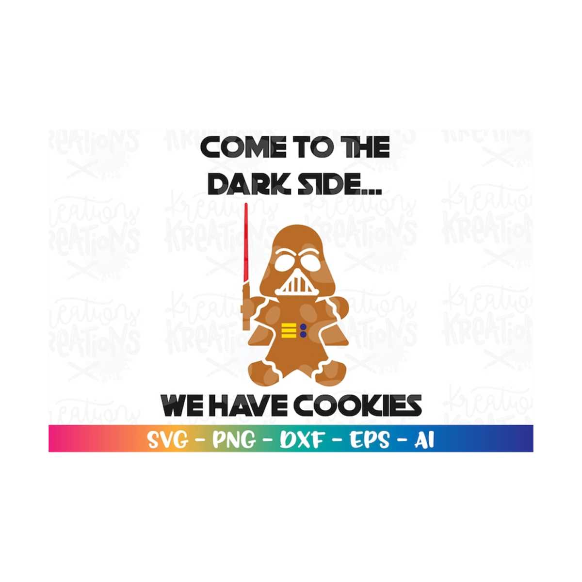 Come to the Dark Side we have cookies SVG funny geek parody | Inspire ...