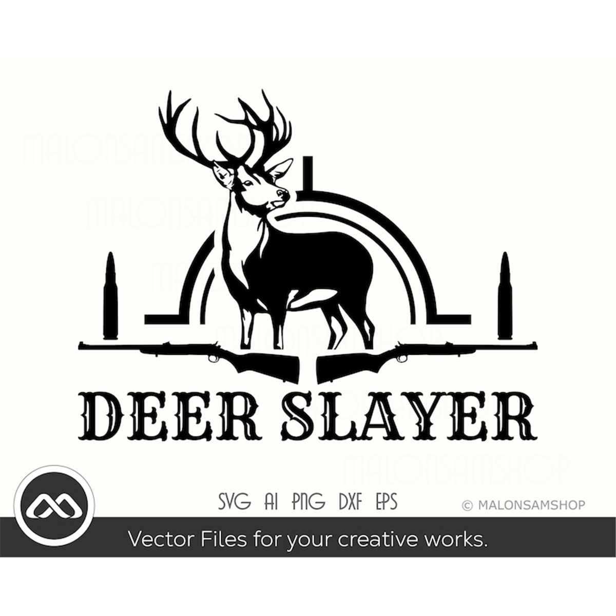 Deer Hunting SVG Deer Slayer - hunting svg, deer svg, deer h | Inspire ...