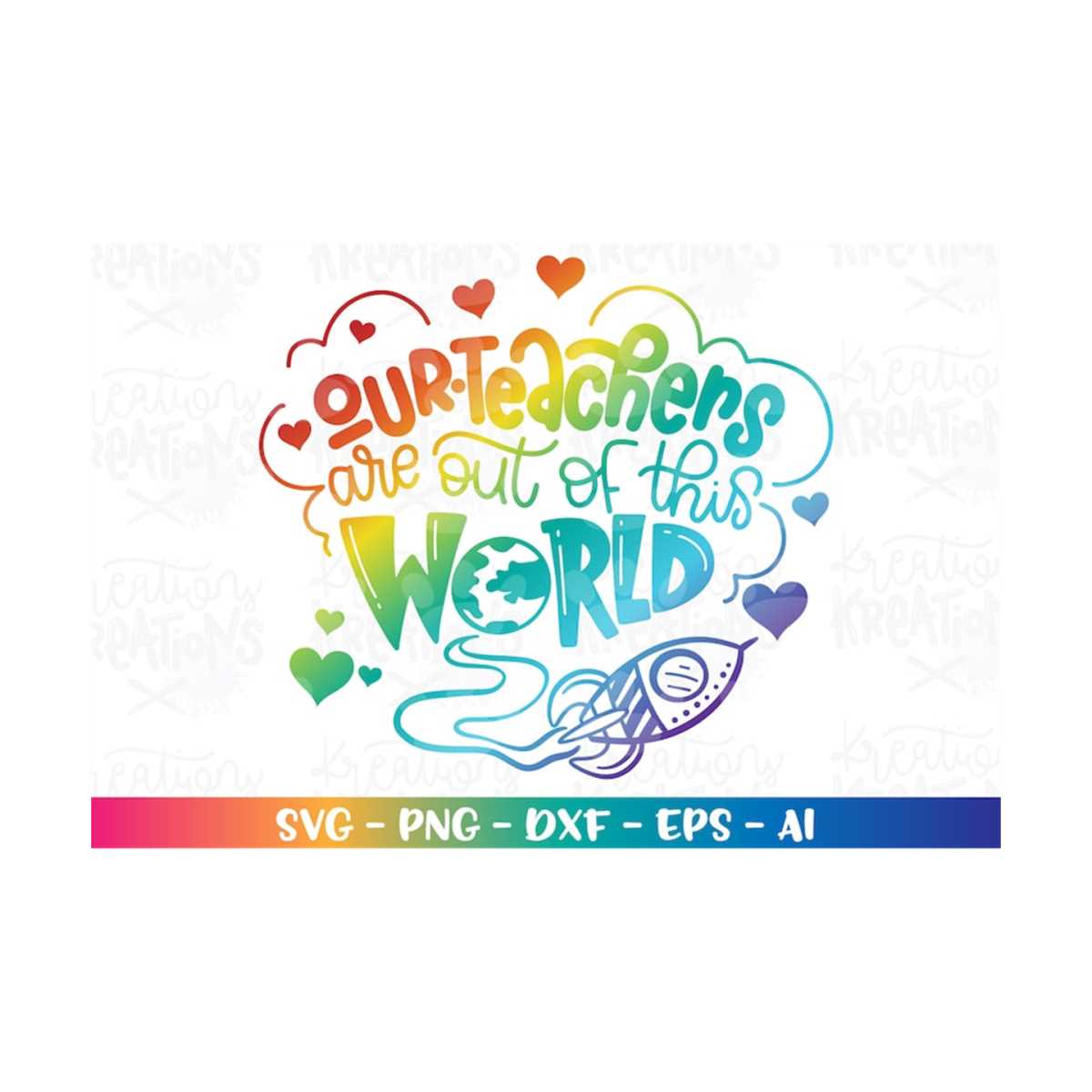 Our Teachers are out of this World SVG Teacher appreciation | Inspire ...