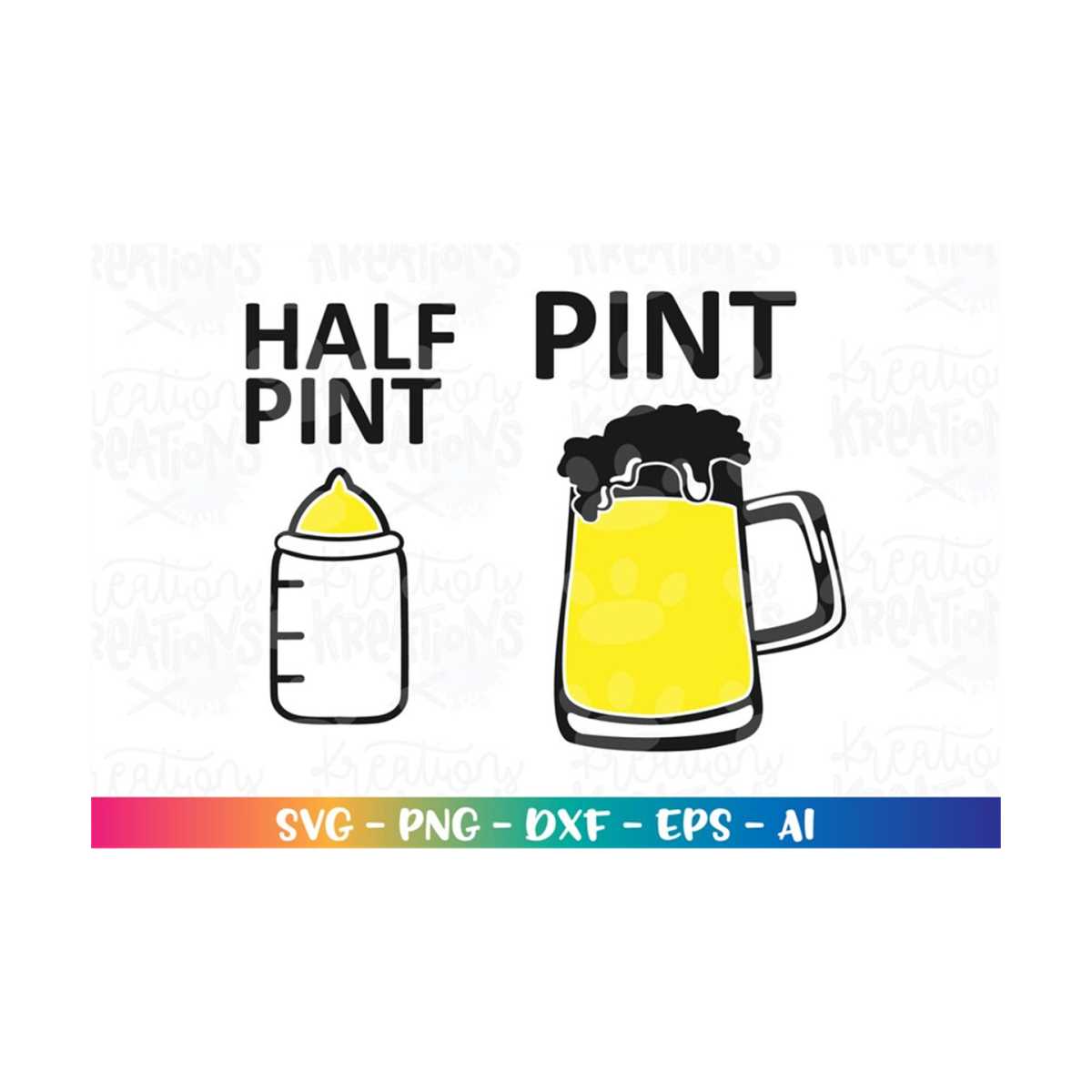 Pint svg Half Pint svg beer baby bottle svg dad shirt funny | Inspire ...