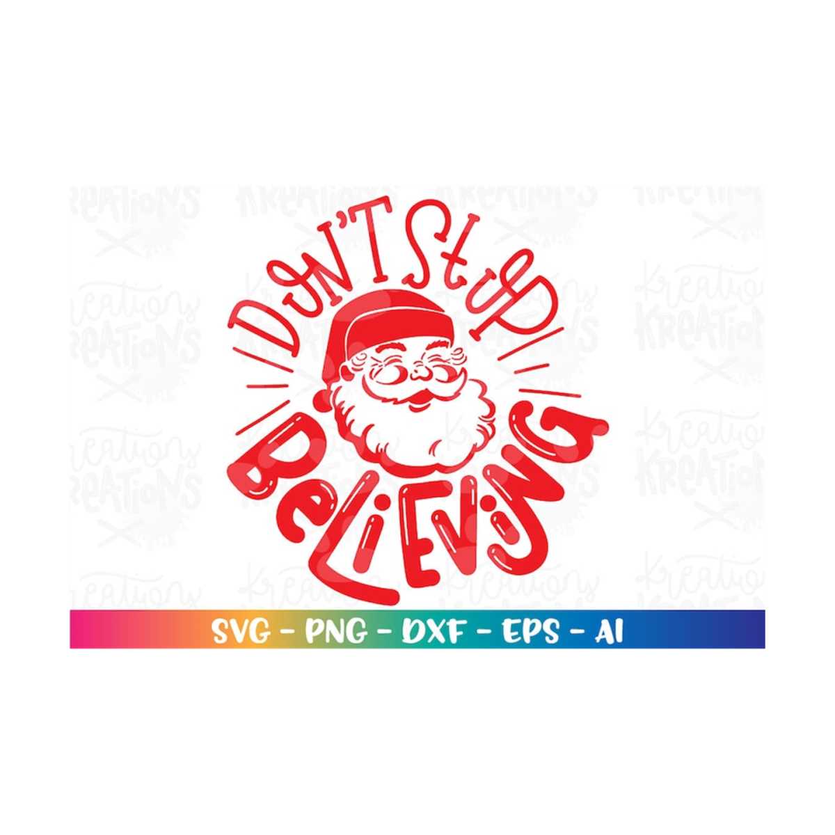 Santa svg Don't stop believing svg hand lettered printable i | Inspire ...