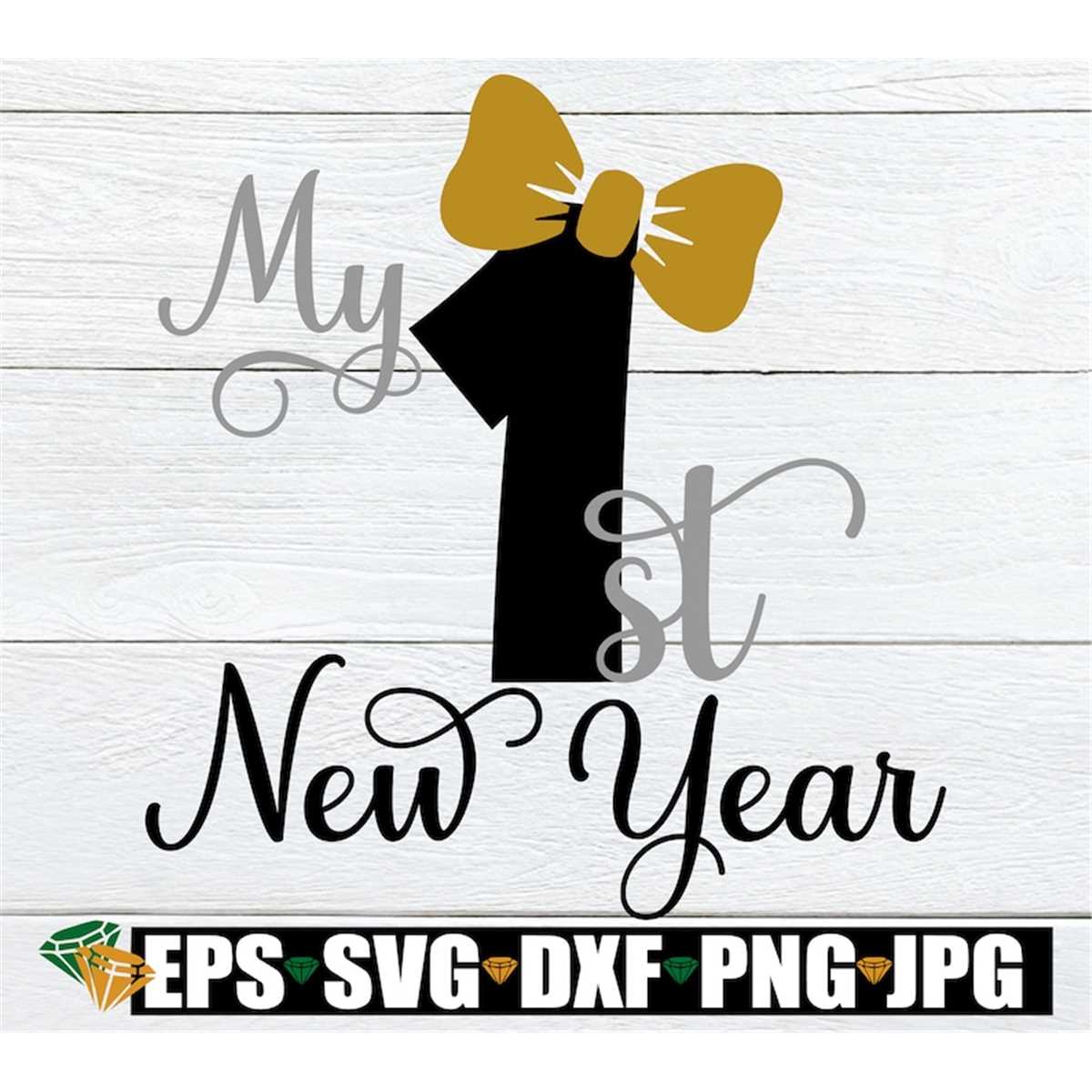 My 1st New Year. Baby first New Year Shirt svg. New Year's S | Inspire ...