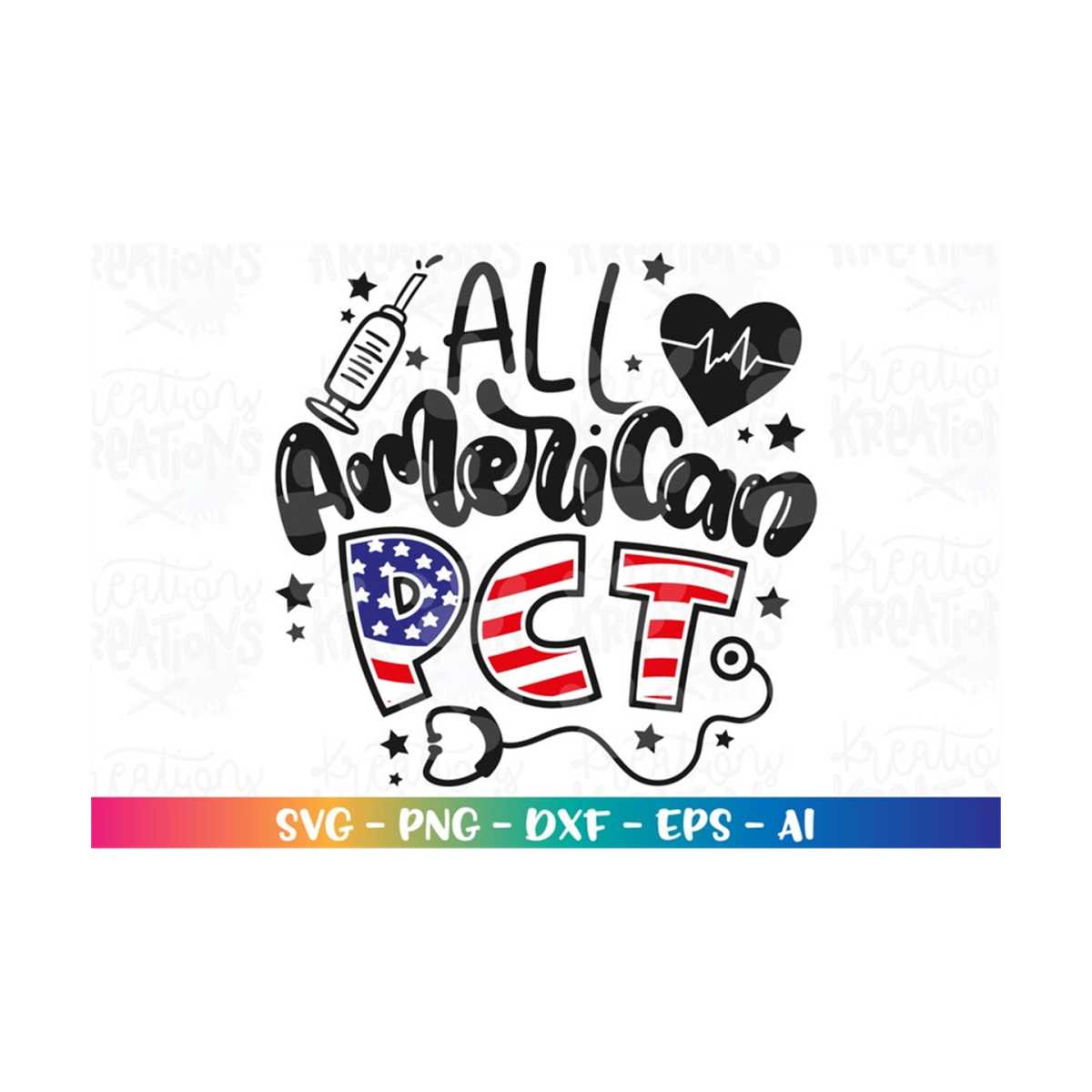 All American PCT SVG Patient Care Tech Nurse 4th of July Pat | Inspire ...