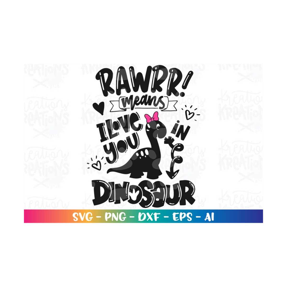Rawr means I love you in Dinosaur svg cute Dinosaur girl pri | Inspire ...
