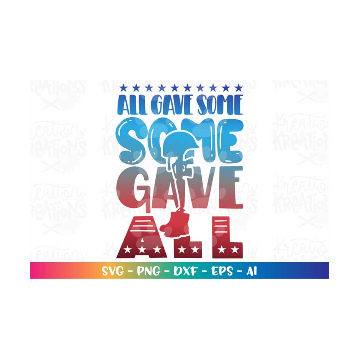 Memorial Day svg All gave some, some gave all SVG Father's D | Inspire ...