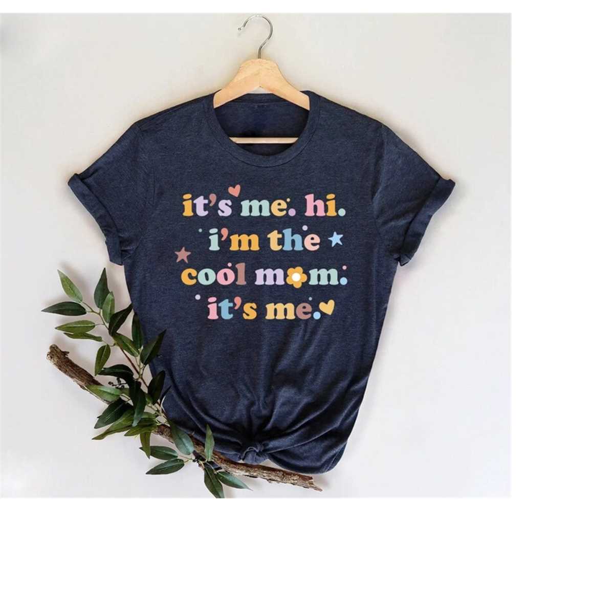 It's Me Hi I'm The Cool Mom Tank, Cool Mom Tank&Top, Funny G | Inspire ...
