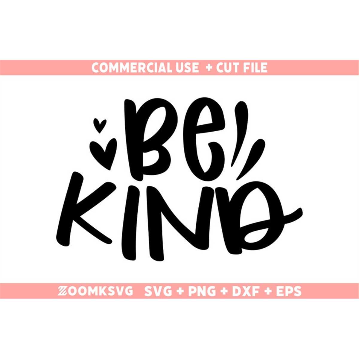 Be Kind Svg, Kindness Svg, Be Kind Svg, Inspirational Svg, M | Inspire ...