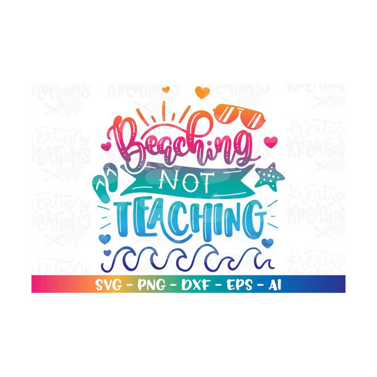 Teacher svg Beaching not Teaching SVG Summer Teacher gift id | Inspire ...