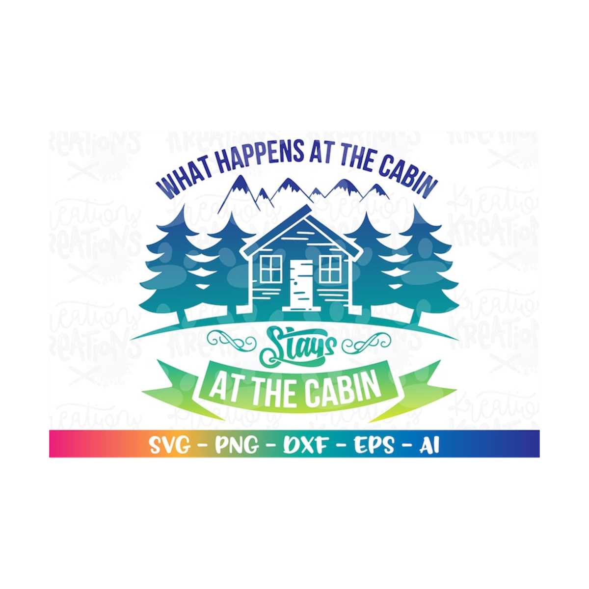 Cabin Svg Cabin quote cabin sayings svg what happens at the | Inspire ...