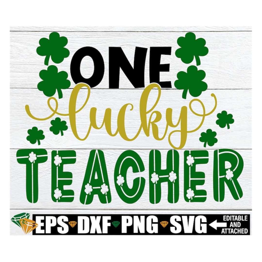 One Lucky teacher, Lucky teacher, St. Patricks Day, St. Patr | Inspire ...