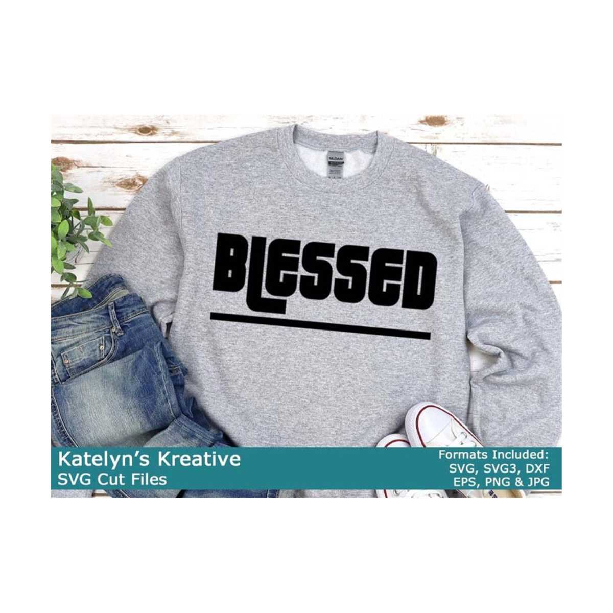 Blessed - SVG, SVG3, PNG, JPG, Sublimation | Inspire Uplift