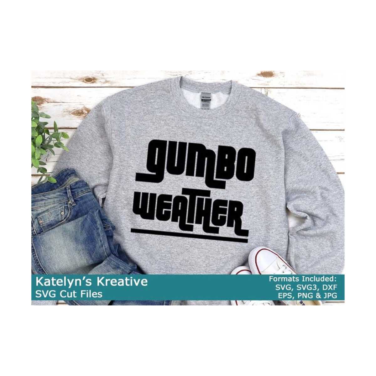 Gumbo Weather - SVG, SVG3, PNG, JPG, Sublimation | Inspire Uplift