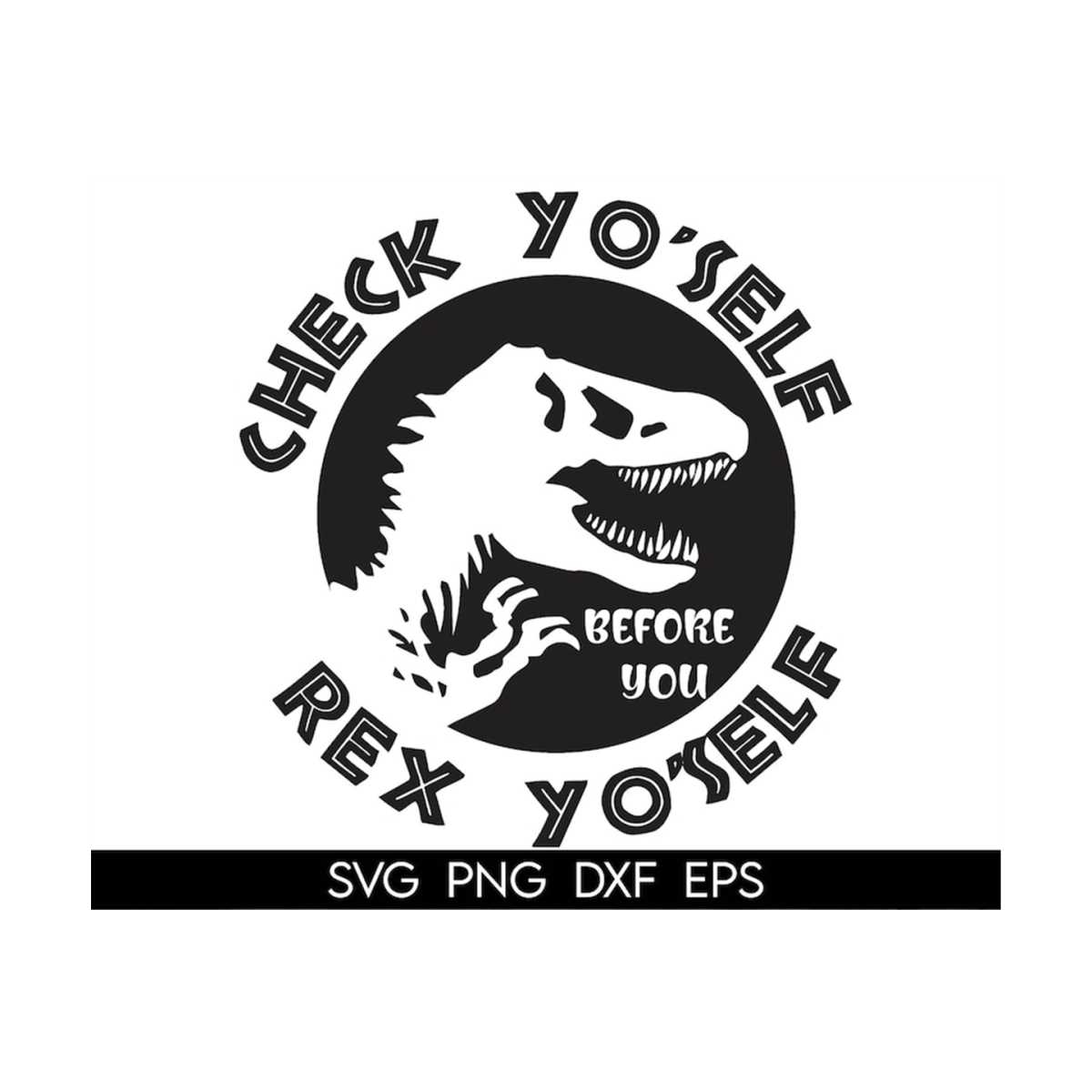 Check yo'self rex yo'self svg,T-Rex Silhouette Cameo Design, | Inspire ...