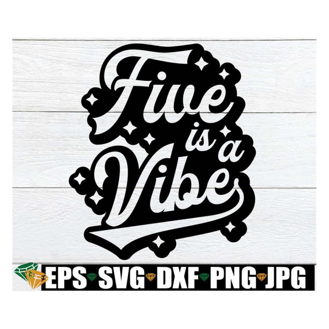 Five Is A Vibe, Girls 5th Birthday Shirt svg, Girls Retro 5t | Inspire ...
