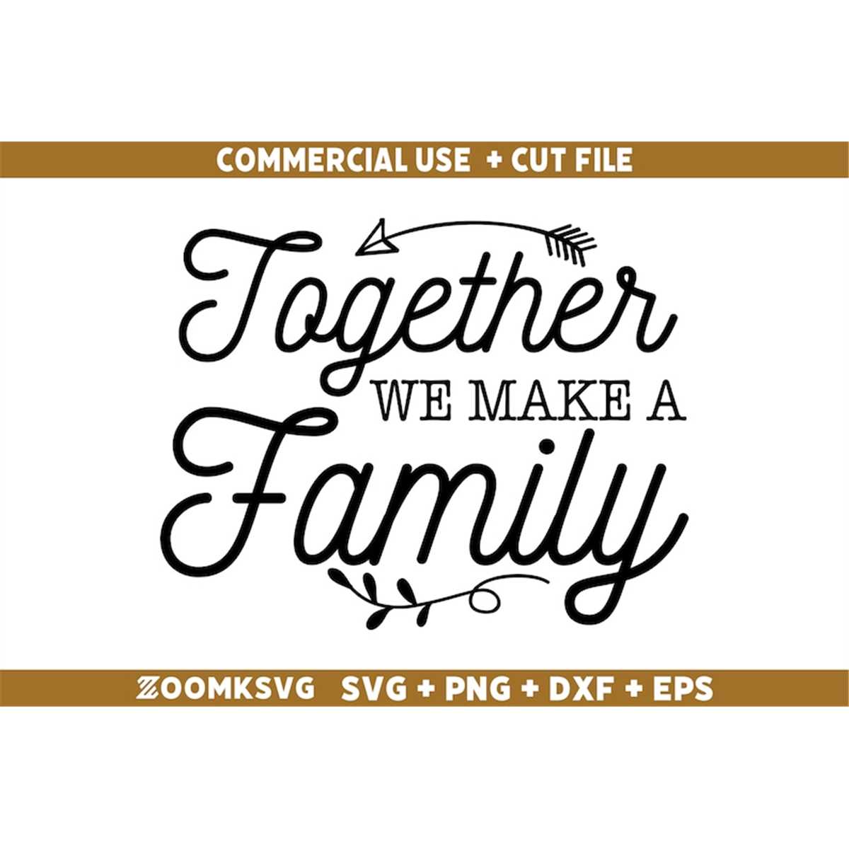 Family SVG, Together we make a Family Svg, Family cut file, | Inspire ...