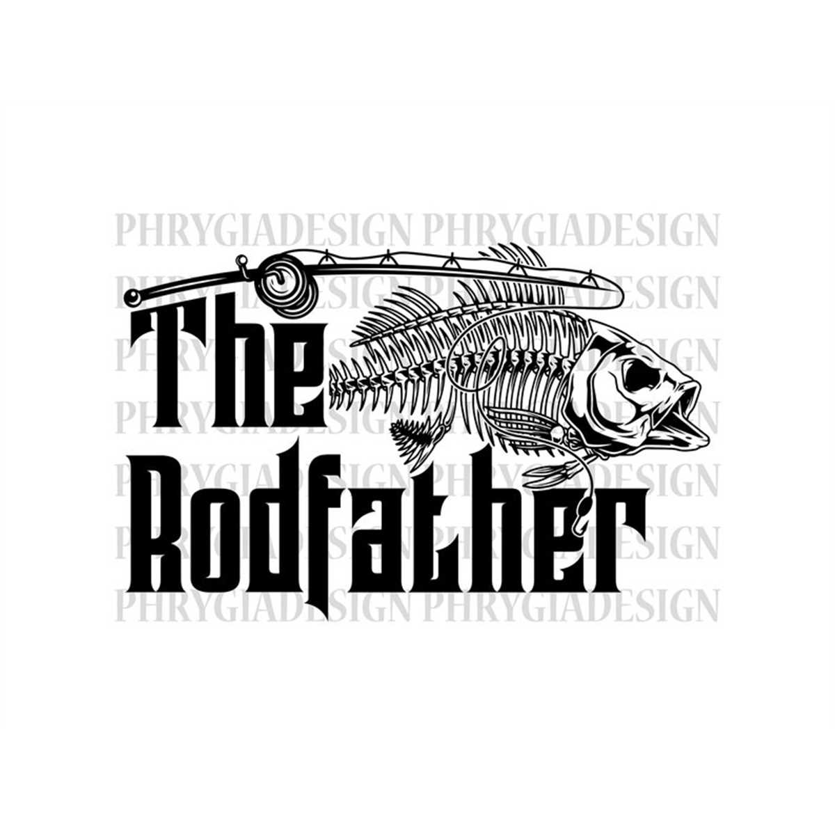 The Rodfather Svg , Fishing Svg , Dad Svg , Fishing Sayings | Inspire ...