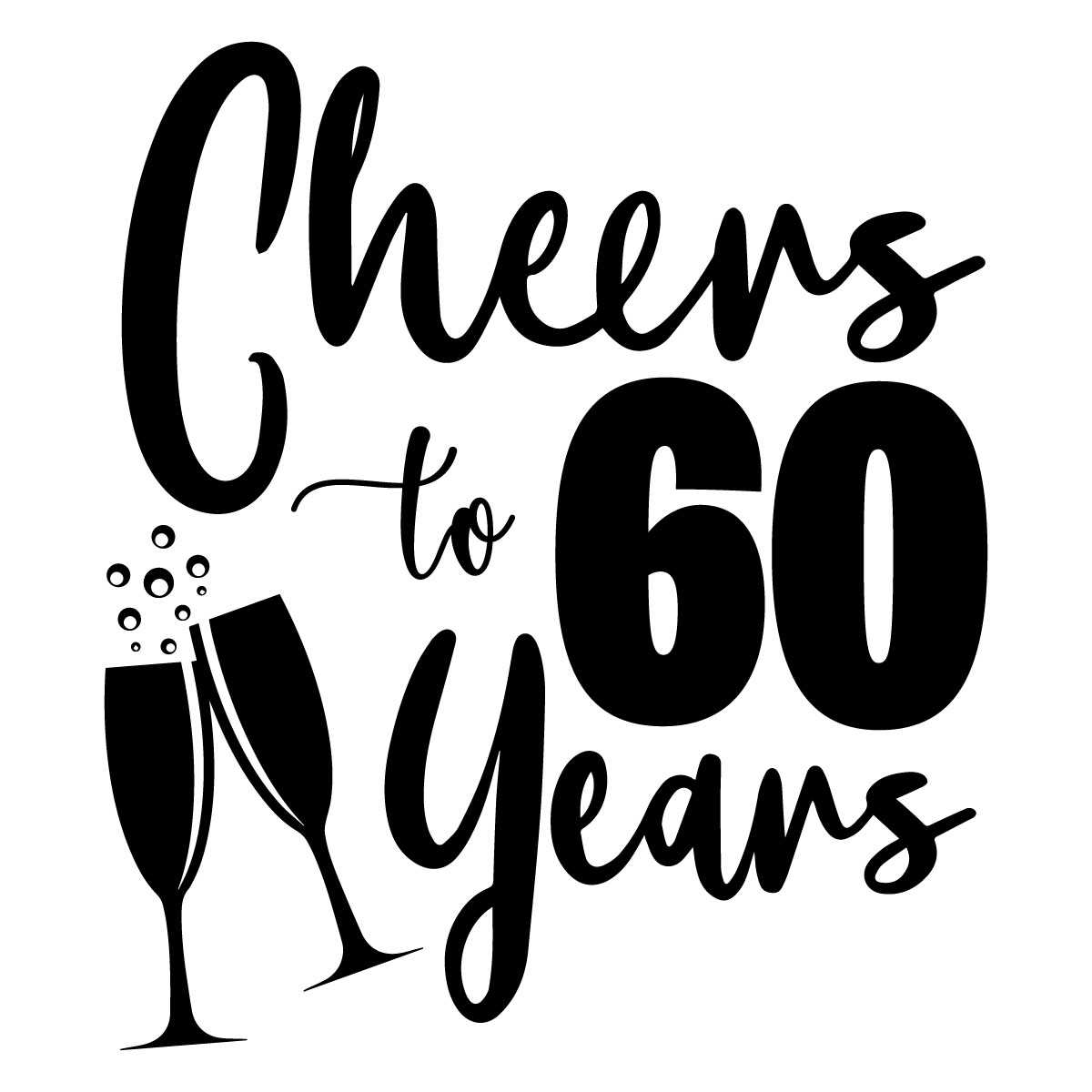Cheers To 60 Years Old SVG, Happy 60th Birthday SVG | Inspire Uplift