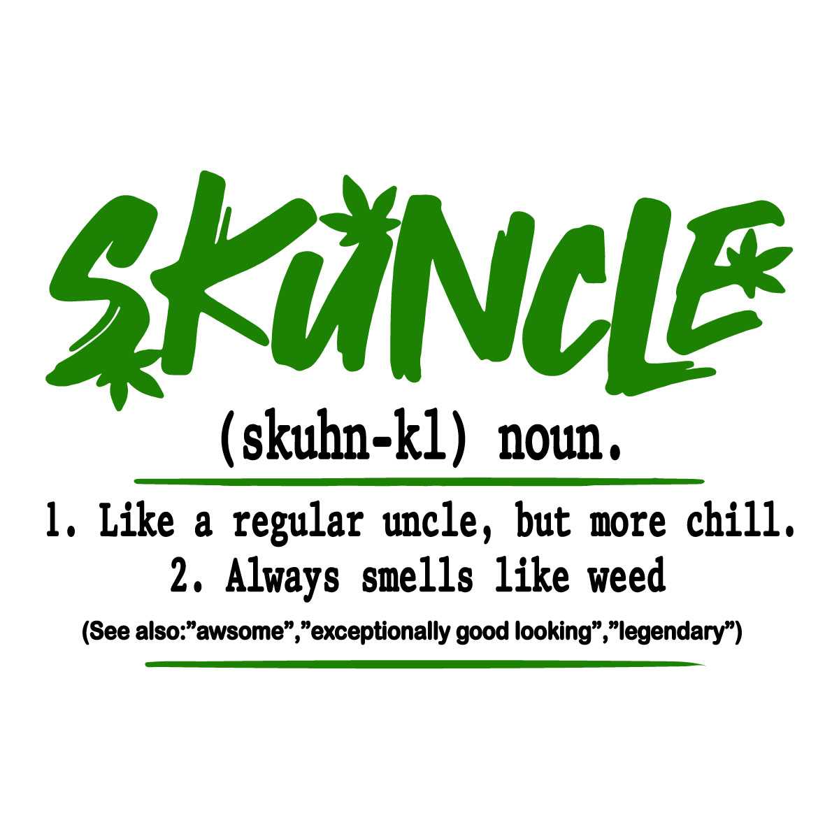 Skuncle Definition SVG, Cannabis Leaves SVG - Inspire Uplift