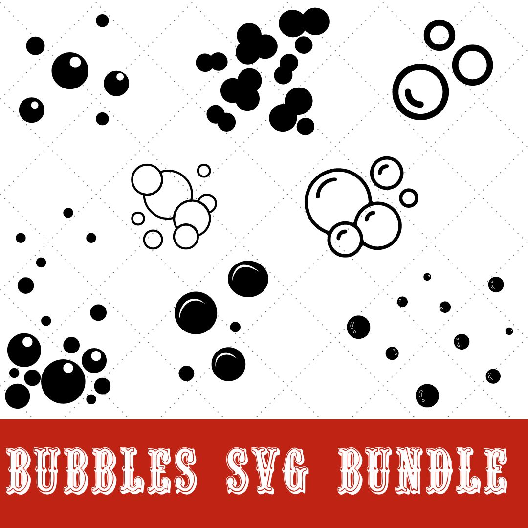 BUBBLES SVG Bundle, Bubbles PNG Bundle, Soap Bubbles SVG, Bl | Inspire ...