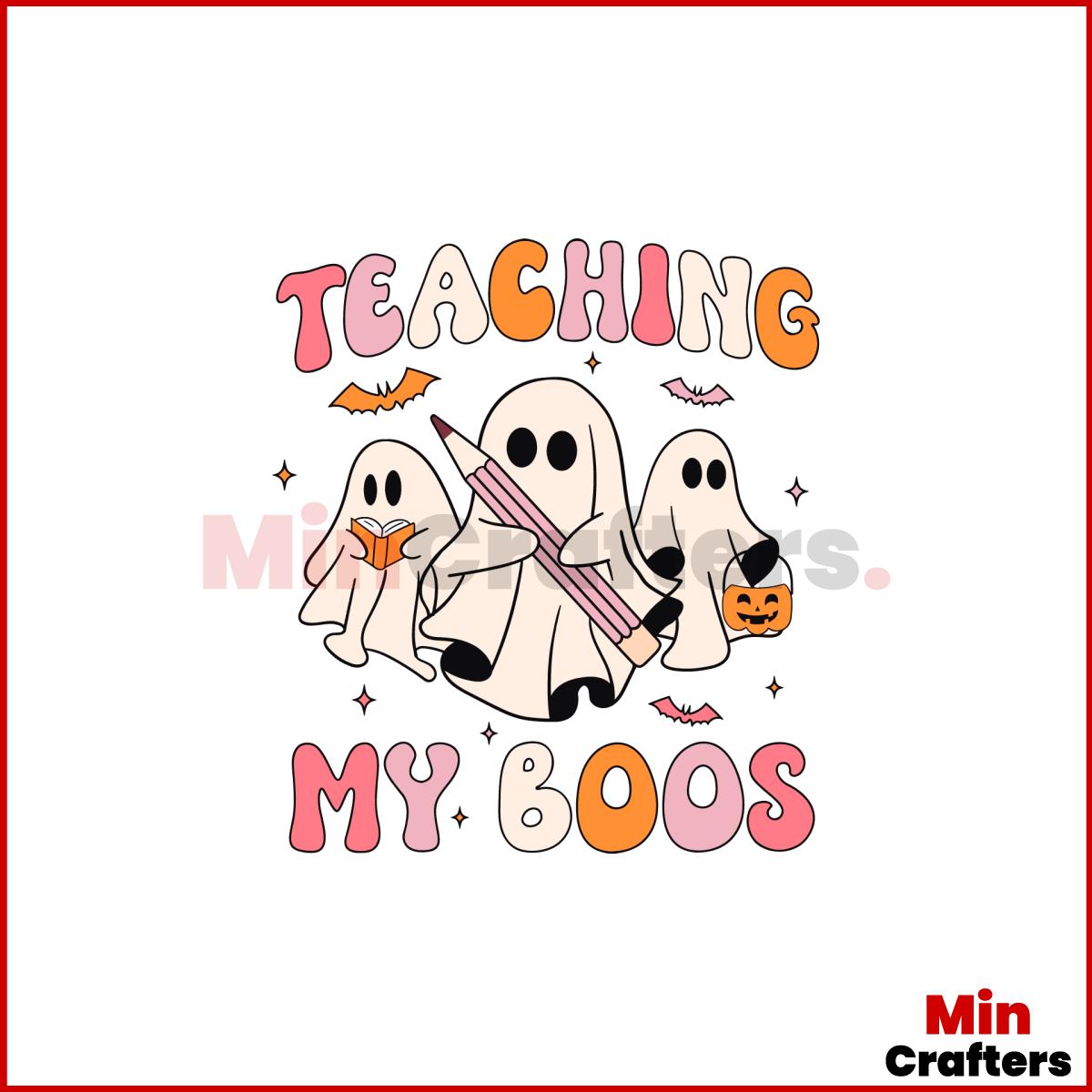 Teaching My Boos SVG Cute Ghost Teacher Halloween SVG - Inspire Uplift
