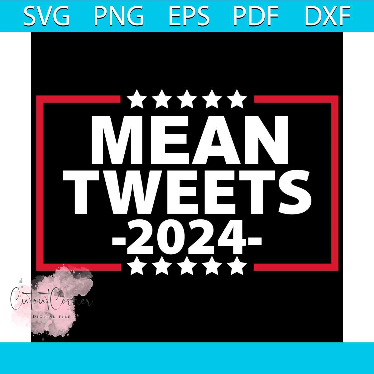 Mean Tweets 2024 Svg, Trending Svg, Mean Svg | Inspire Uplift