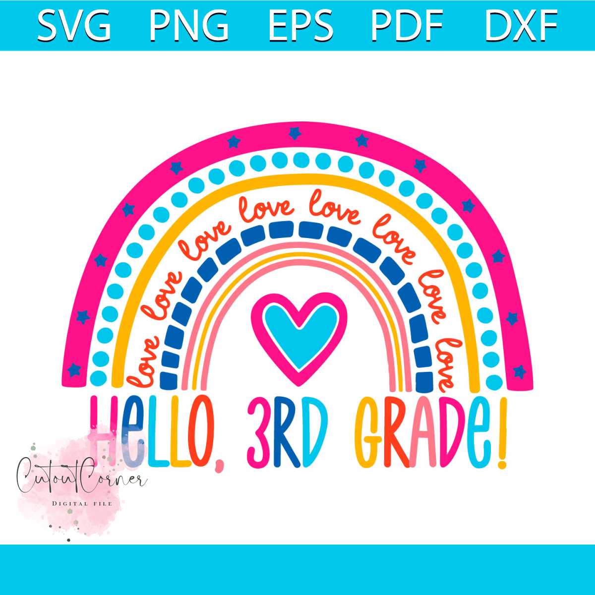 Hello 3rd Grade Love Rainbow Back To School 100th Days Svg | Inspire Uplift