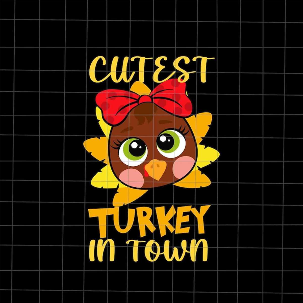 Cutest Turkey In Town Svg, Turkeys Thanksgiving Svg, Cutest | Inspire ...