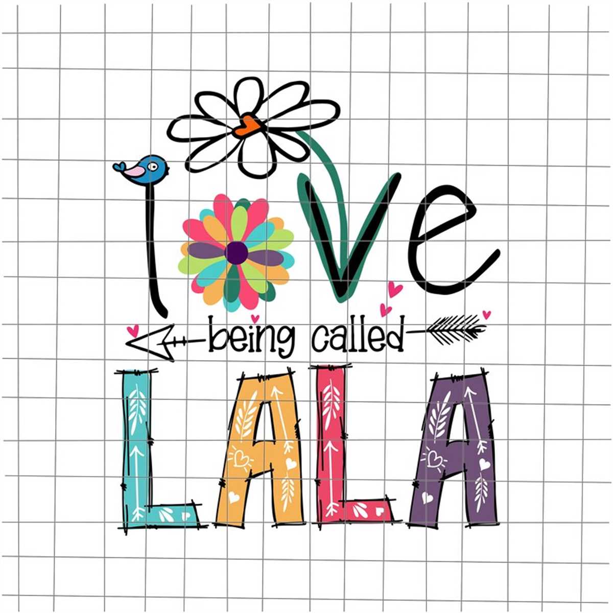 I Love Being Called Lala Svg, Love Mother Svg, Grandma quote - Inspire ...