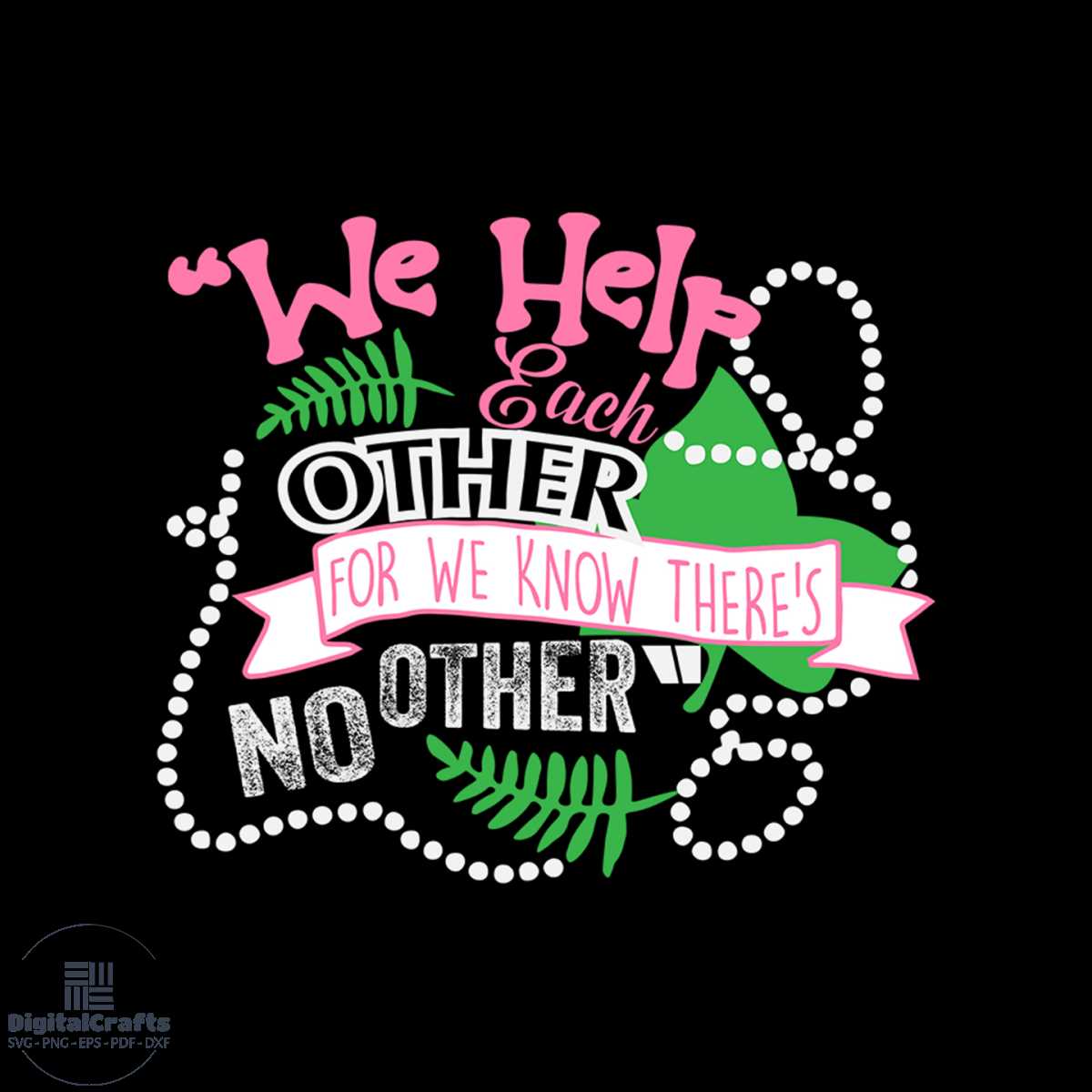 We help each other for we know theres no other svg,Mega Alph | Inspire ...