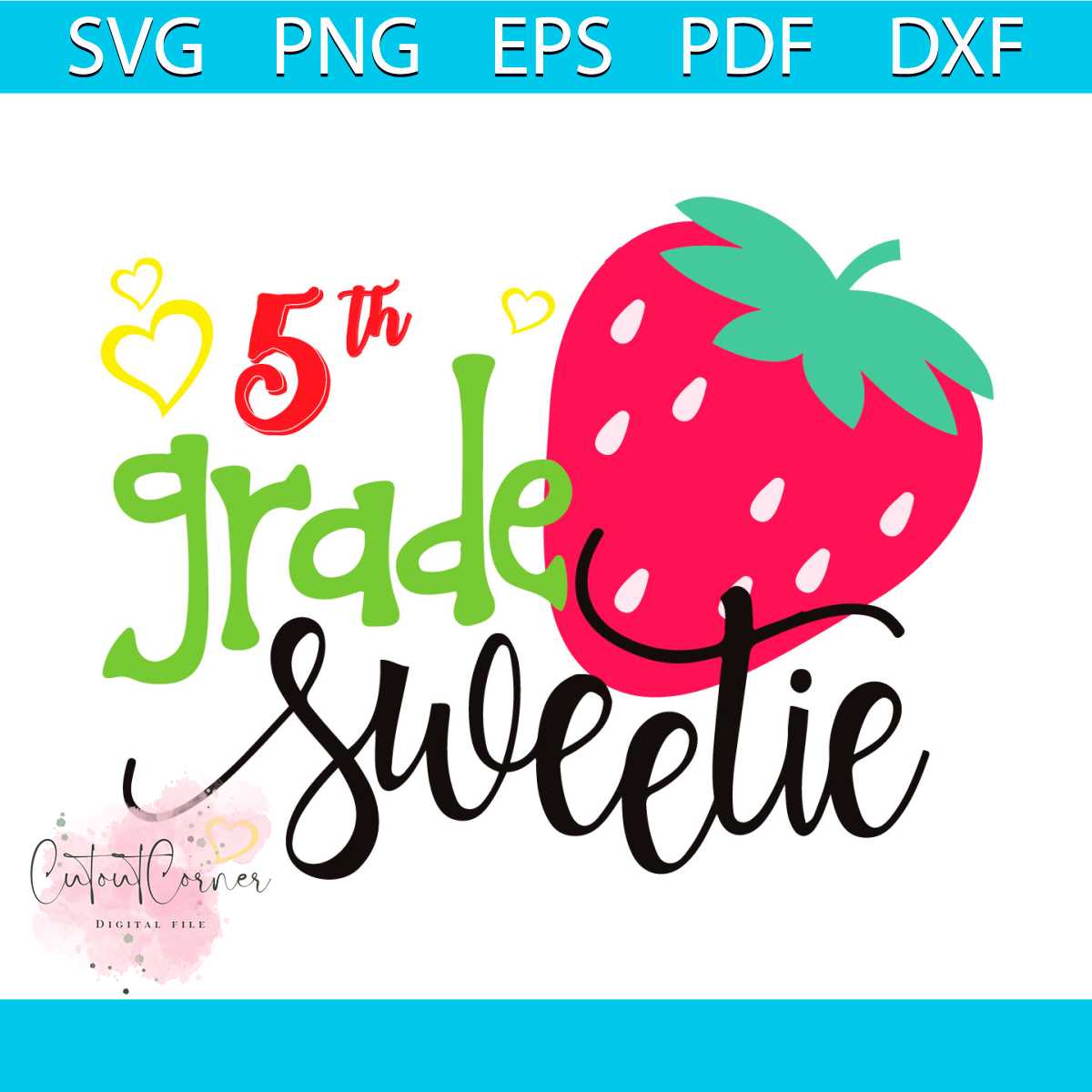 Strawberry 5th Grade Sweetie For 100th Days Of School Svg, B - Inspire ...