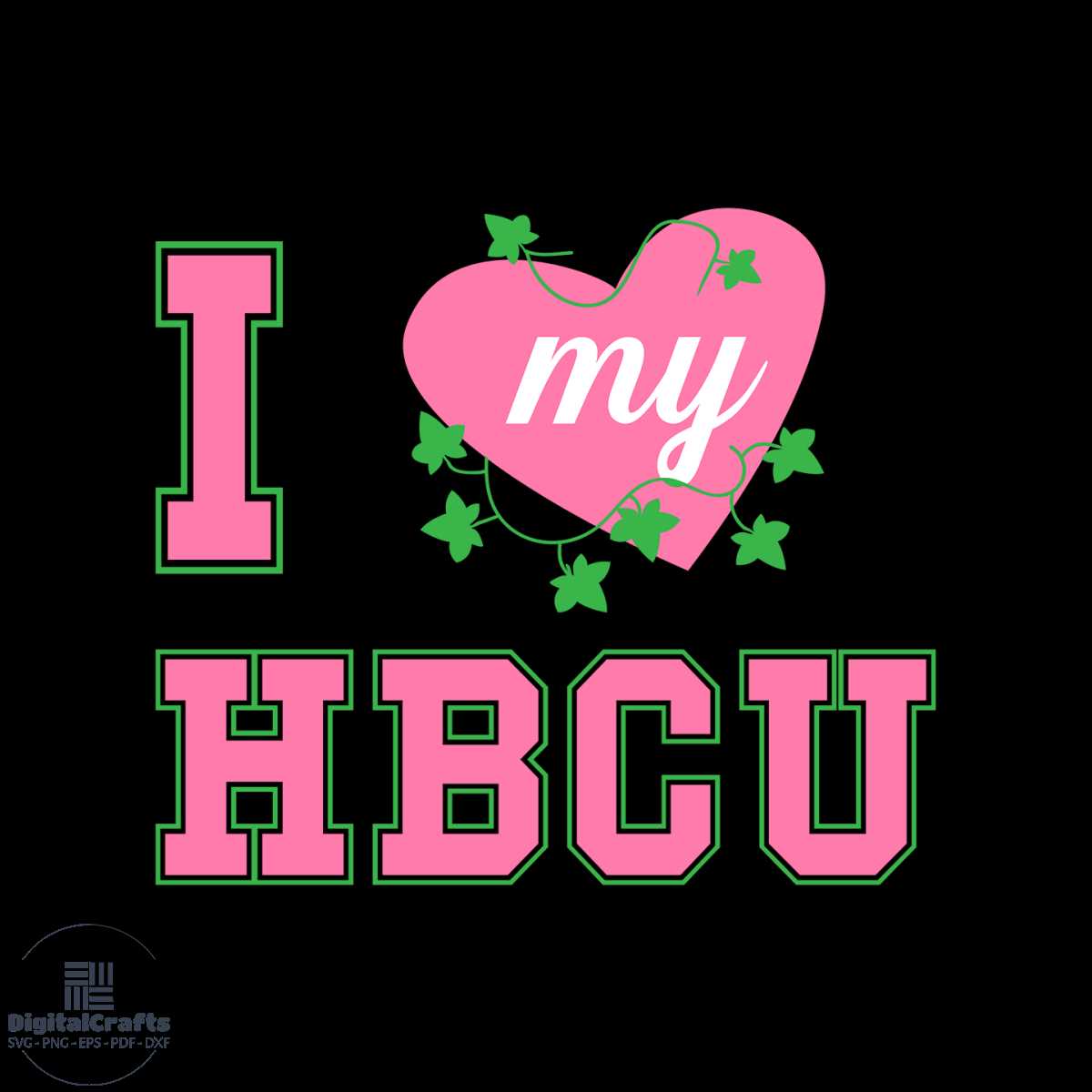 I love my HBCU Svg, Sorority Svg, Aka Girl gang svg, aka sor - Inspire ...